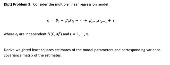 Solved [9pt] Problem 3: Consider the multiple linear | Chegg.com