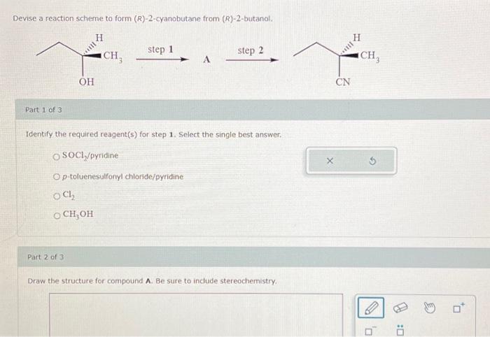 Solved Devise a reaction scheme to form (R)−2-cyanobutane | Chegg.com