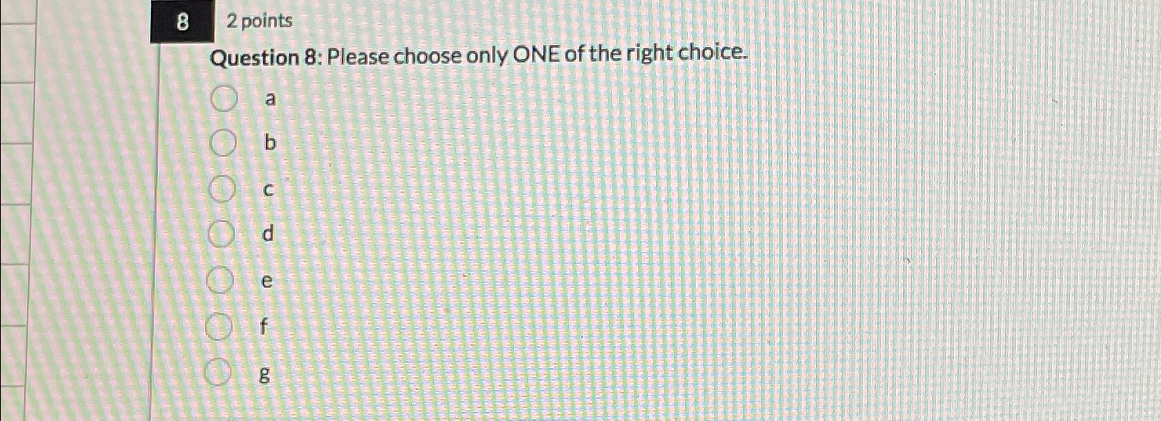 Solved 82 ﻿pointsQuestion 8: Please choose only ONE of the | Chegg.com