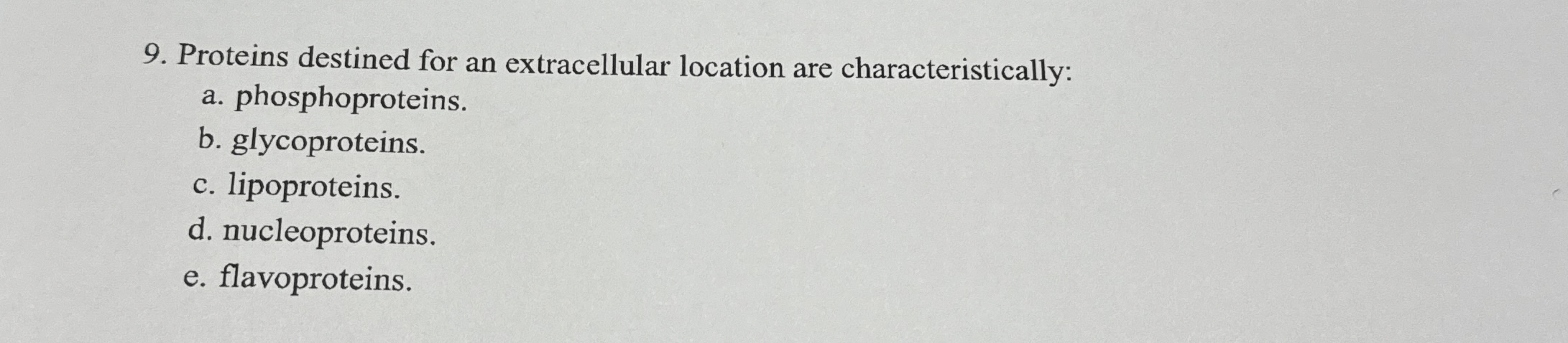 Solved Proteins destined for an extracellular location are | Chegg.com