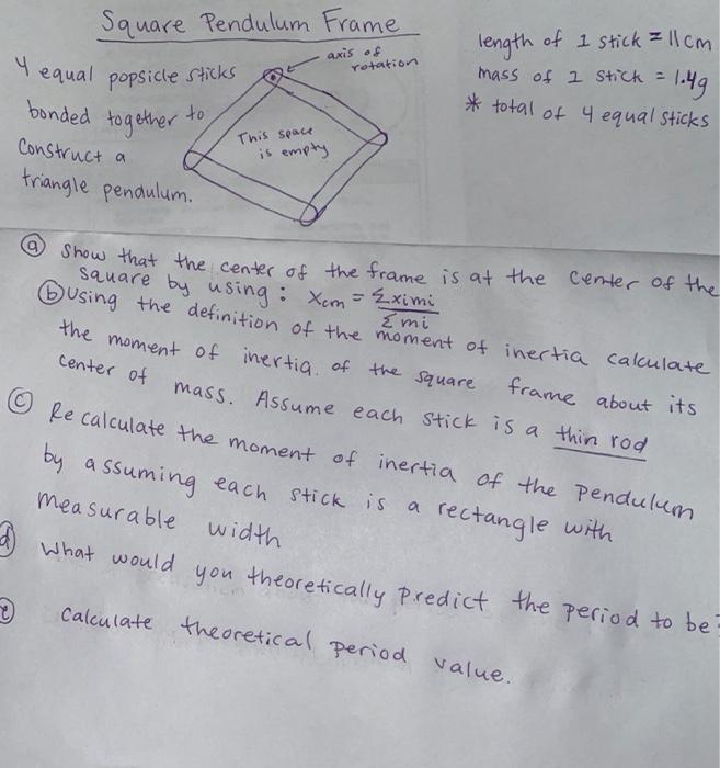 Solved Square Pendulum Frame 4 equal popsicle sticks axis of | Chegg.com