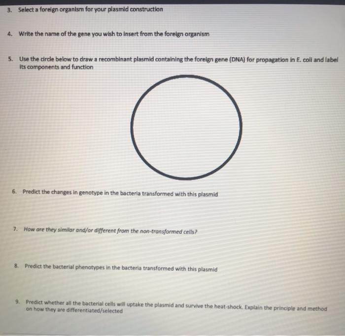 Solved 3. Select a foreign organism for your plasmid | Chegg.com