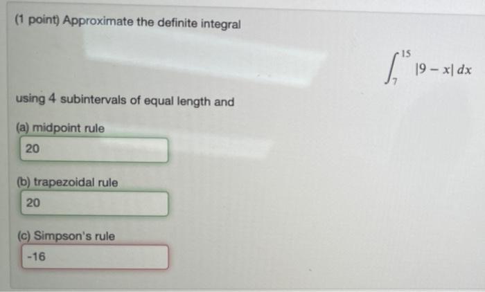 Solved (1 point) Approximate the definite integral using 4 | Chegg.com