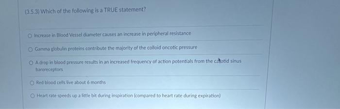 Solved (3.5.3) Which of the following is a TRUE statement? | Chegg.com
