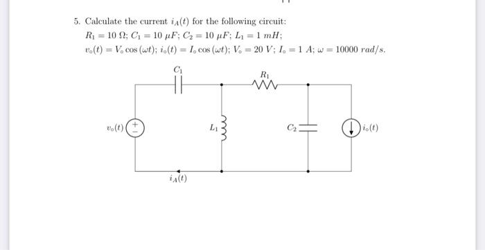 Solved 5. Calculate the current iA(t) for the following | Chegg.com