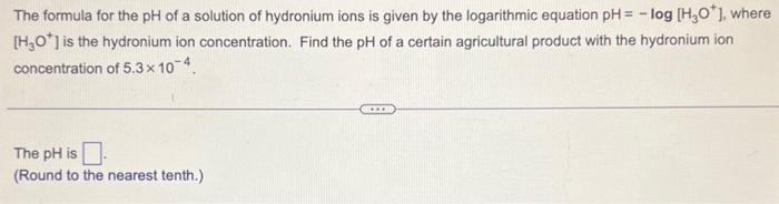 Solved The formula for the pH of a solution of hydronium | Chegg.com