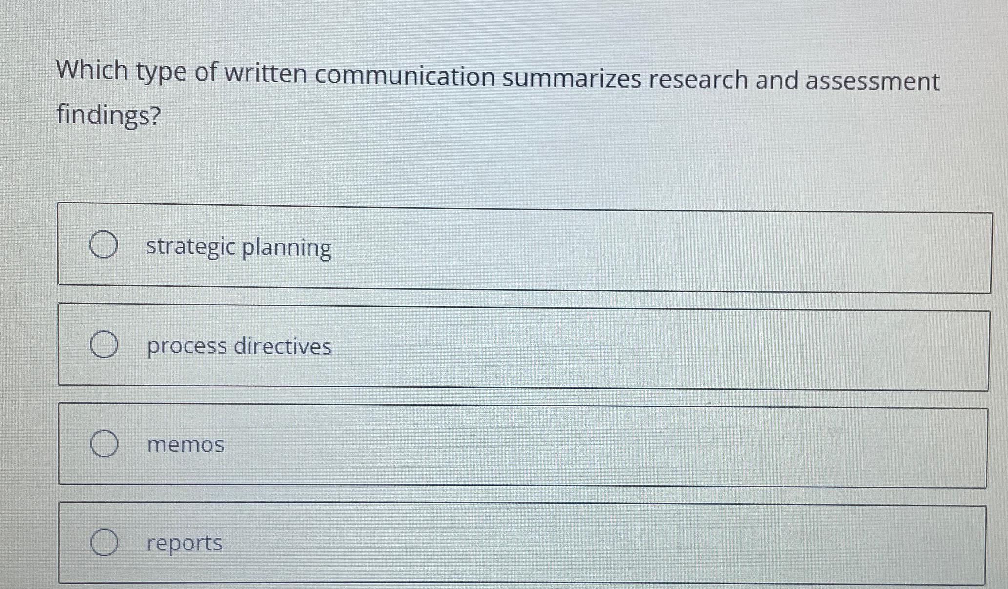 Solved Which type of written communication summarizes | Chegg.com