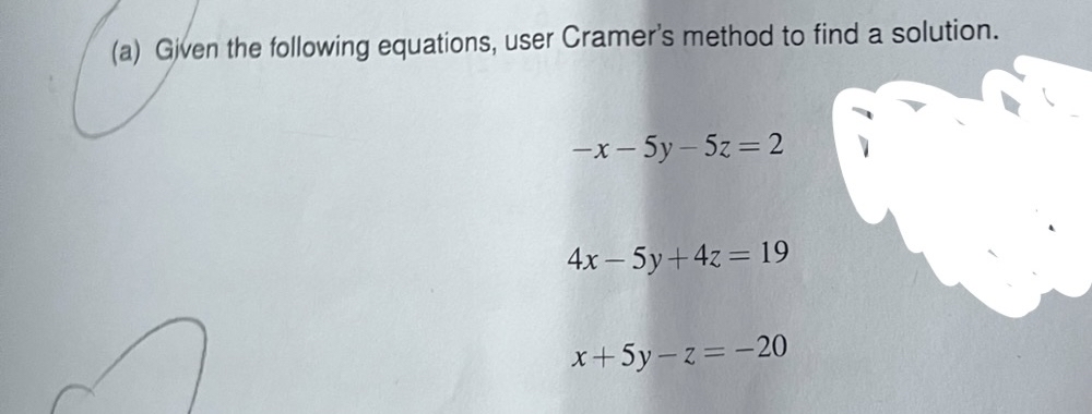 Solved (a) ﻿Given the following equations, user Cramer's | Chegg.com