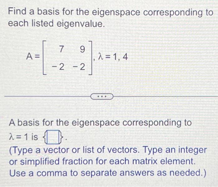 Solved Find a basis for the eigenspace corresponding to each | Chegg.com