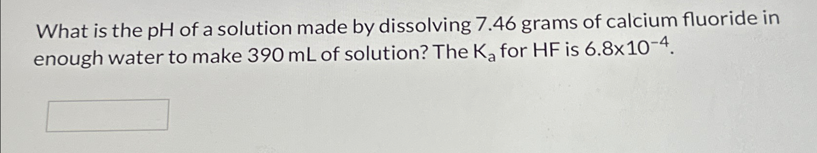 Solved What is the pH ﻿of a solution made by dissolving 7.46 | Chegg.com