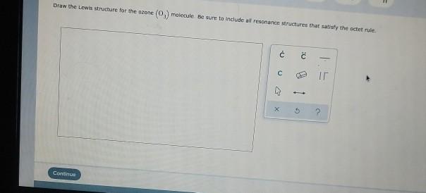 Solved Draw the Lewis structure for the ozone (0) molecule | Chegg.com