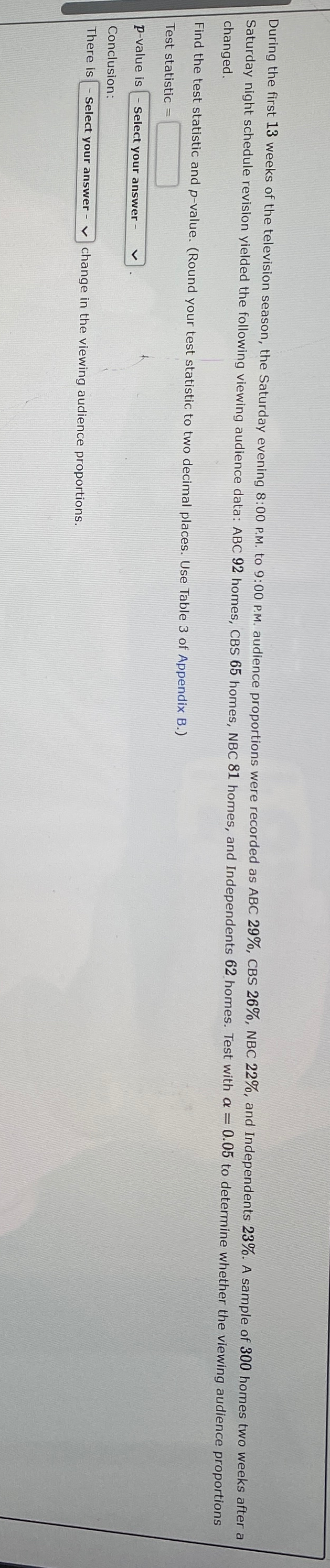 Solved During the first 13 ﻿weeks of the television season, | Chegg.com