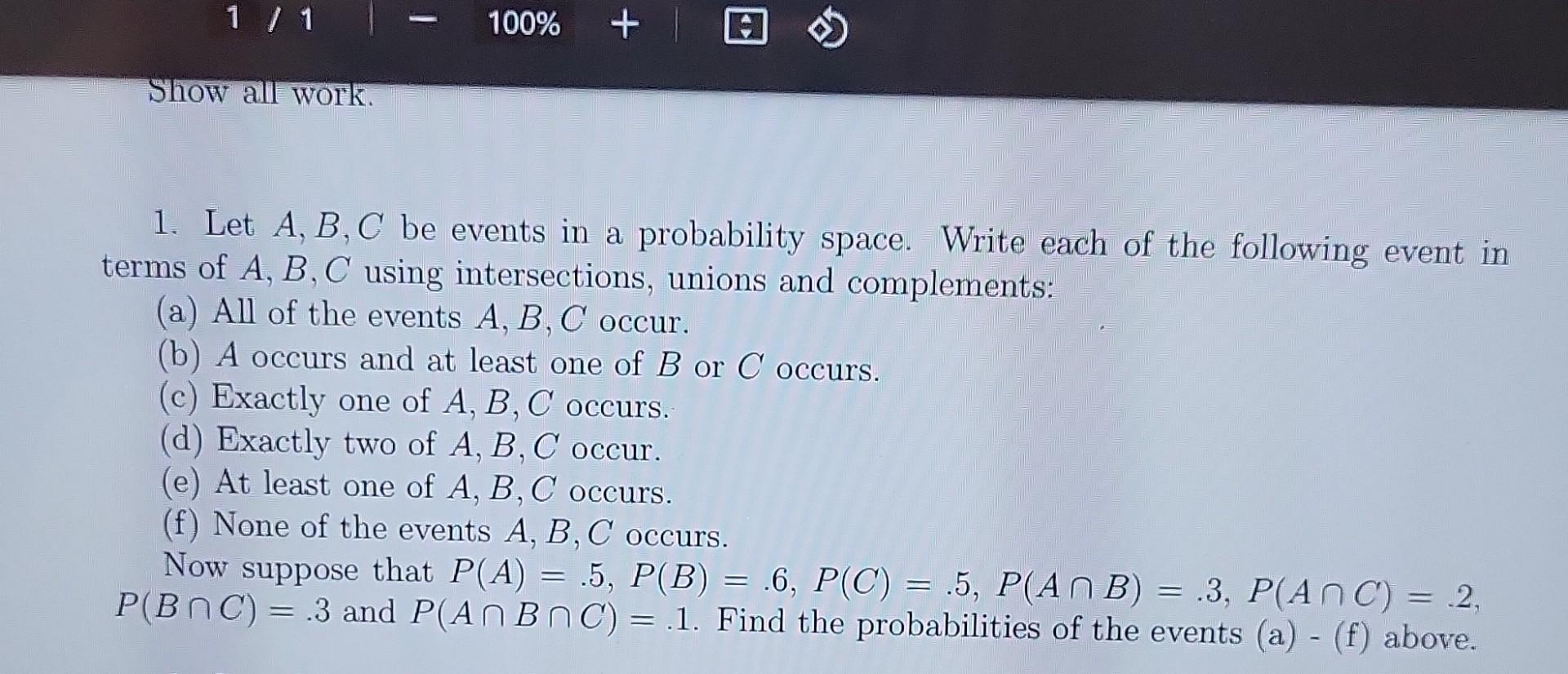 Solved 1. Let A,B,C be events in a probability space. Write | Chegg.com