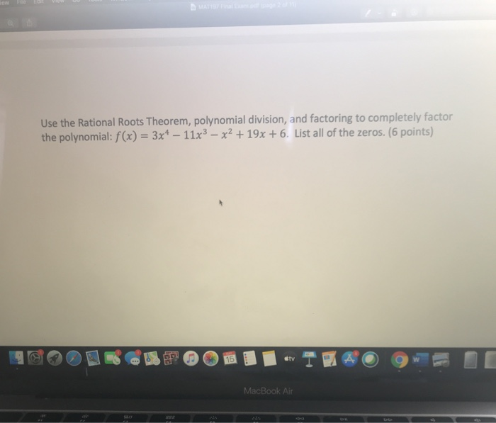 Solved Use the Rational Roots Theorem, polynomial division, | Chegg.com