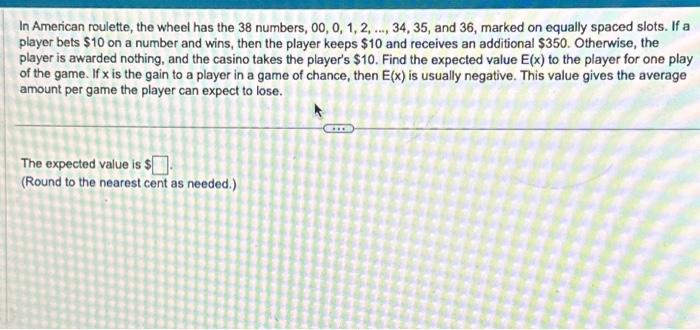 Solved In American roulette, the wheel has the 38 numbers, | Chegg.com