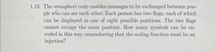 Solved 13. The semaphore code enables messages to be | Chegg.com