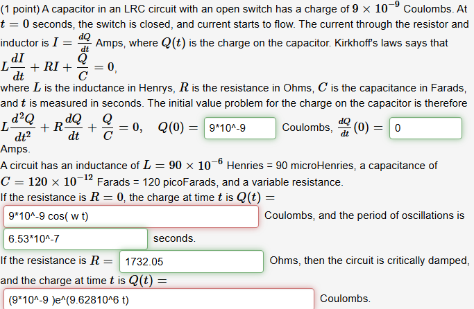 Solved (1 ﻿point) ﻿A capacitor in an LRC circuit with an | Chegg.com