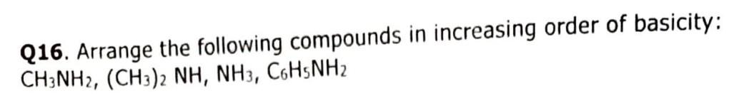 Solved Q16. Arrange the following compounds in increasing | Chegg.com