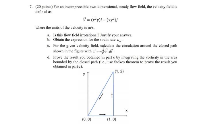 Solved 7. (20 points) For an incompressible, | Chegg.com