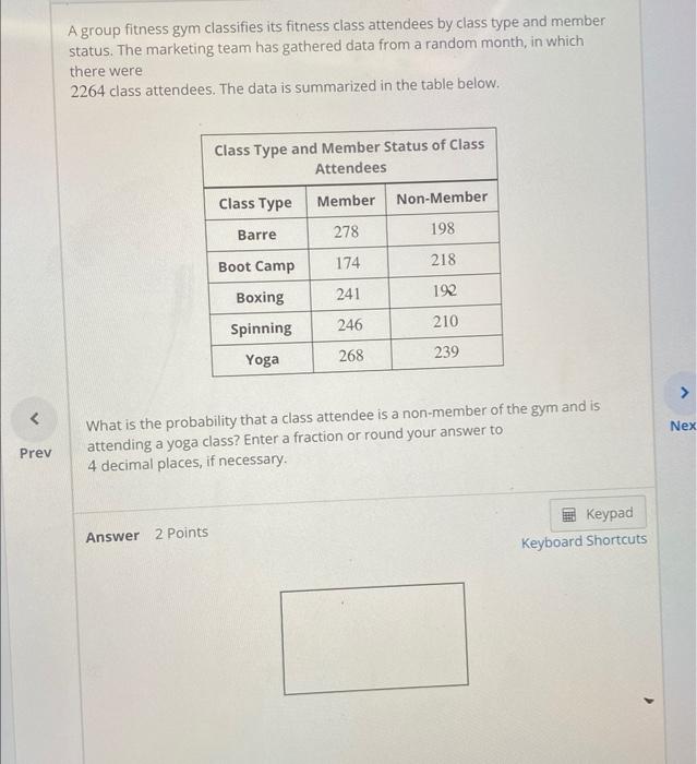 Solved A group fitness gym classifies its fitness class | Chegg.com