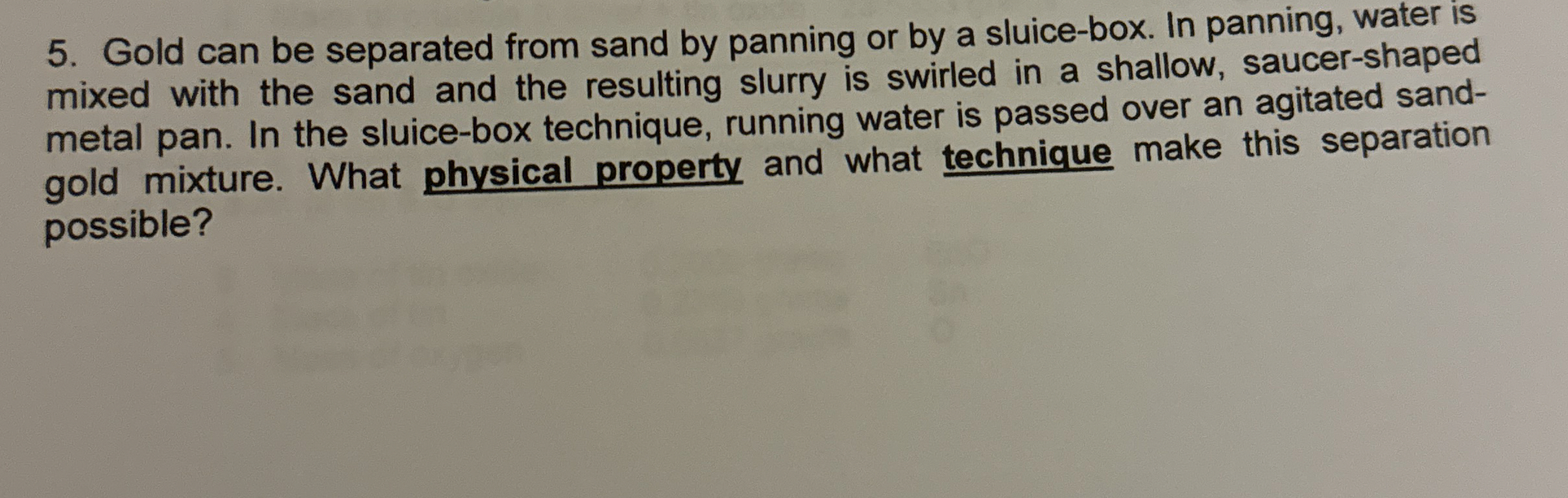 Solved Gold can be separated from sand by panning or by a | Chegg.com