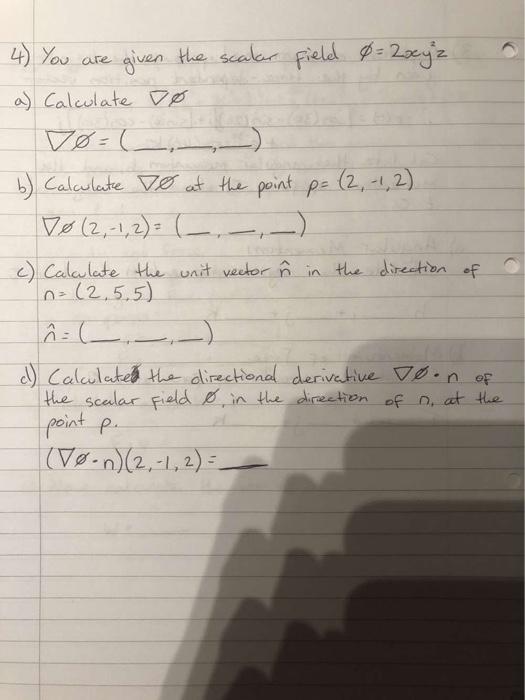 Solved 4) You are given the scalar field ϕ=2xy2z a) | Chegg.com