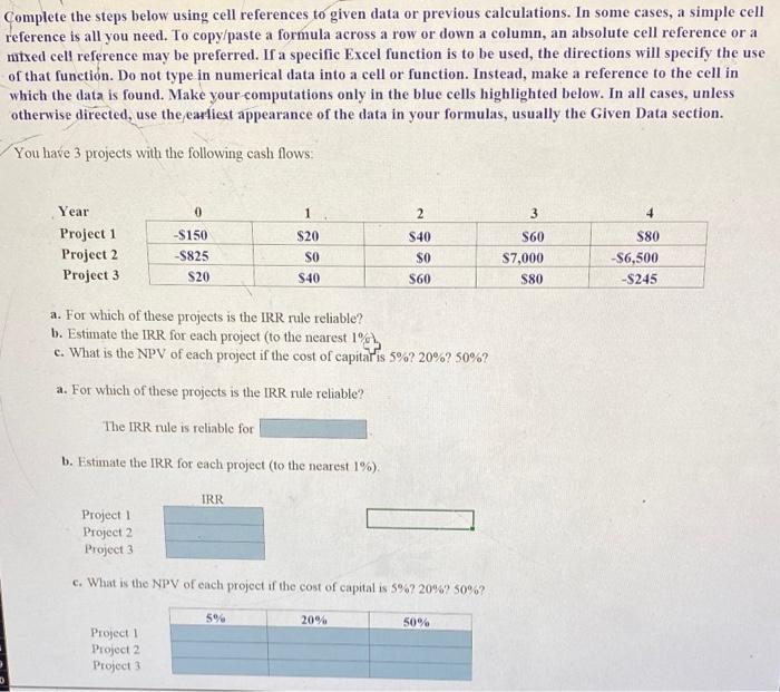 Solved Complete the steps below using cell references to | Chegg.com