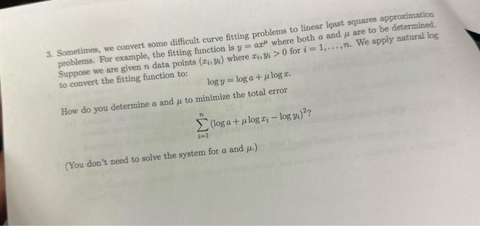 Solved 3. Sometimes, we convert some difficult curve fitting | Chegg.com