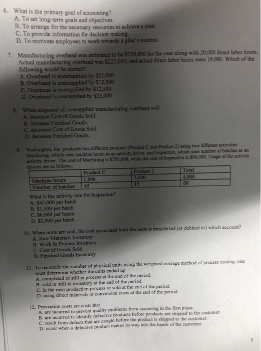 Solved 6. What is the primary goal of accounting? A. To set | Chegg.com