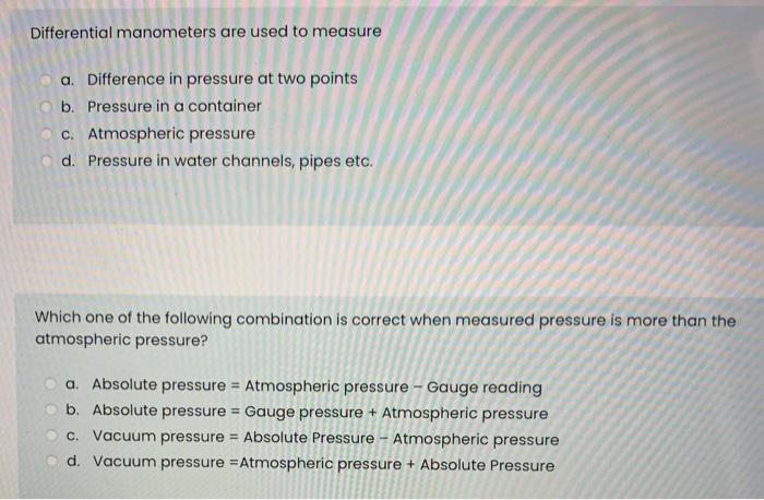 Solved Differential manometers are used to measure a. | Chegg.com