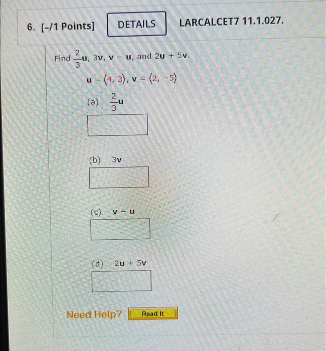 Solved Find 32u,3v,v−u, and 2u+5v u= 4,3 ,v= 2,−5 (a) 32u | Chegg.com