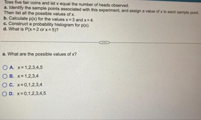 Solved Toss five fair coins and let x equal the number of | Chegg.com