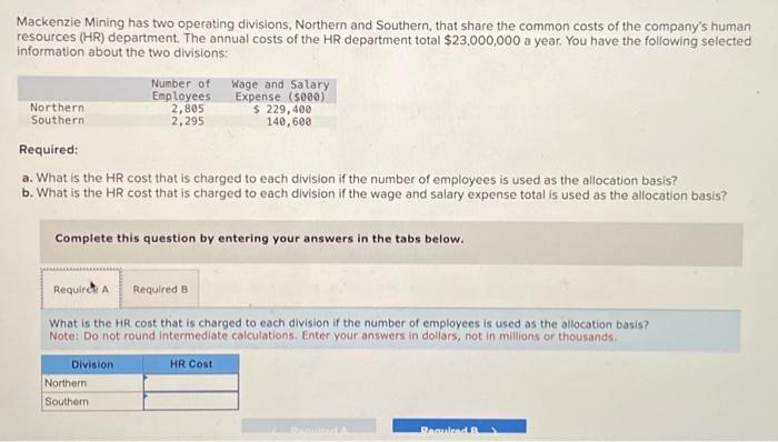 Solved Mackenzie Mining has two operating divisions, | Chegg.com