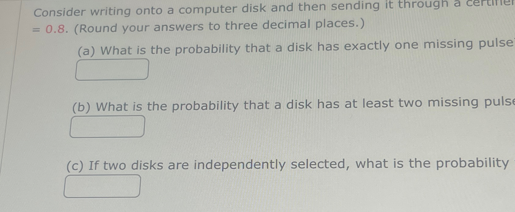 Solved Consider writing onto a computer disk and then | Chegg.com