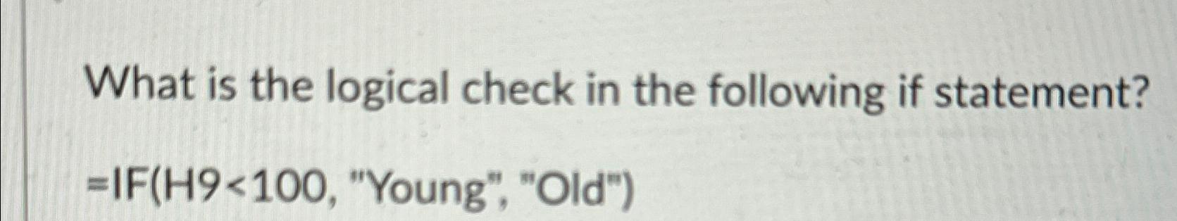 Solved What is the logical check in the following if | Chegg.com
