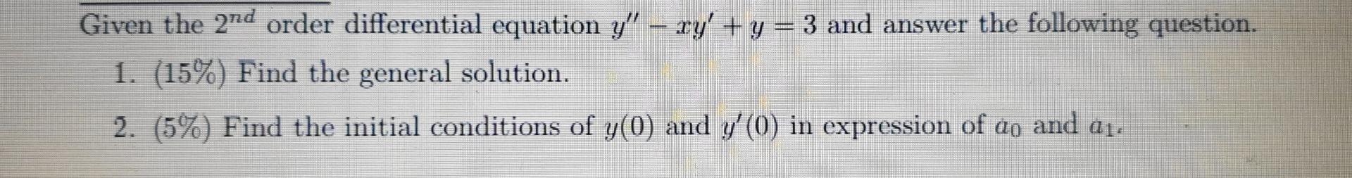 Solved Given the 2nd order differential equation | Chegg.com