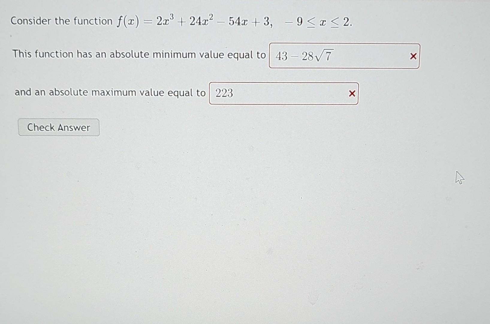 Solved Consider the function f(x)=2x3+24x2−54x+3,−9≤x≤2. | Chegg.com