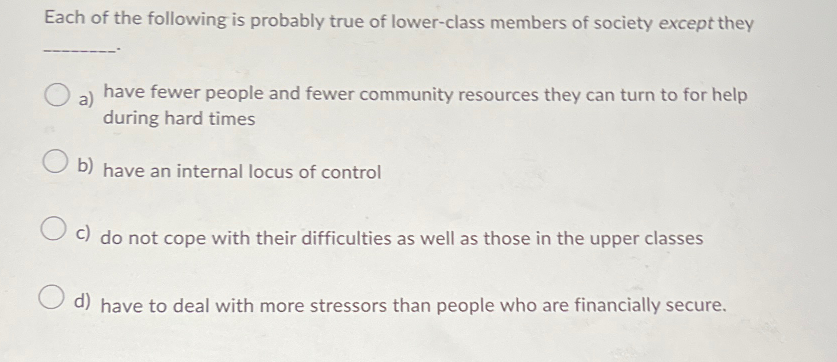 Solved Each of the following is probably true of lower-class | Chegg.com