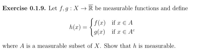 Solved Exercise 0.1.9. Let f,g:X → R be measurable functions | Chegg.com
