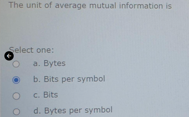 Solved The unit of average mutual information isSelect | Chegg.com