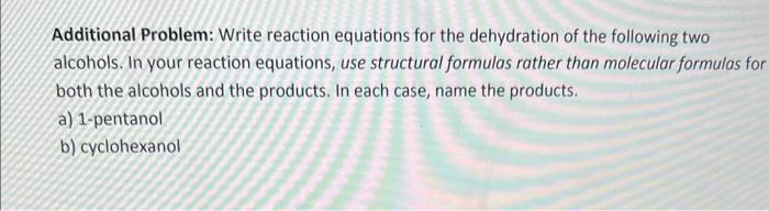 Solved Additional Problem: Write reaction equations for the | Chegg.com