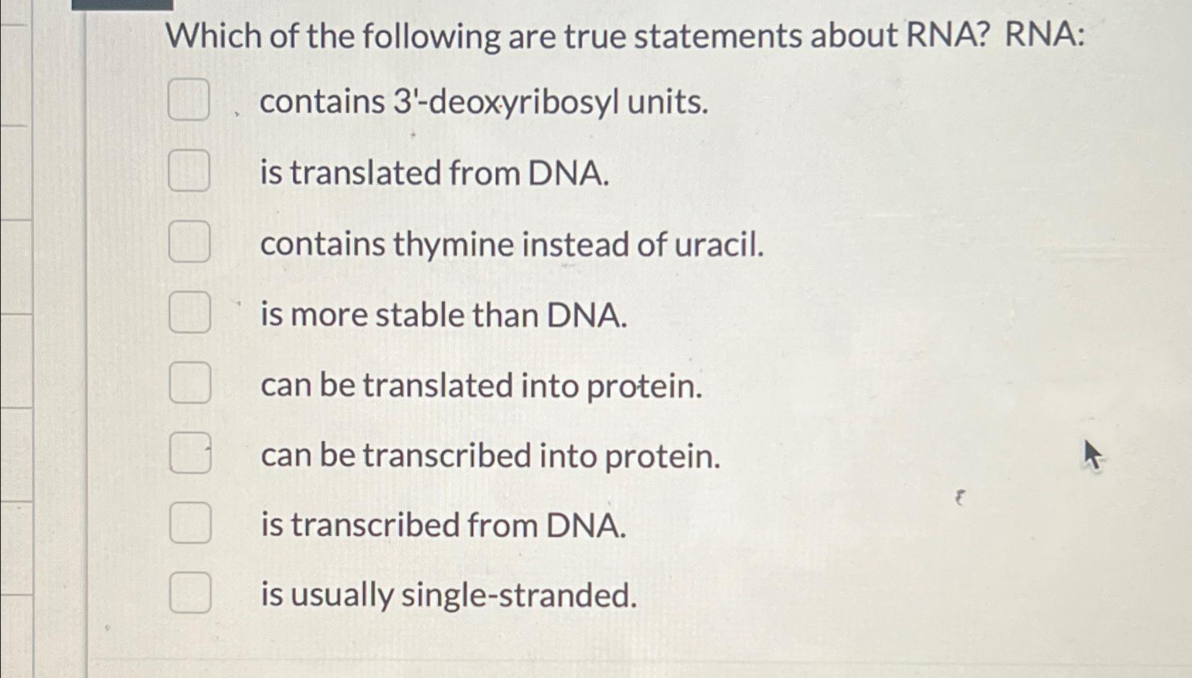 Solved Which of the following are true statements about RNA? | Chegg.com