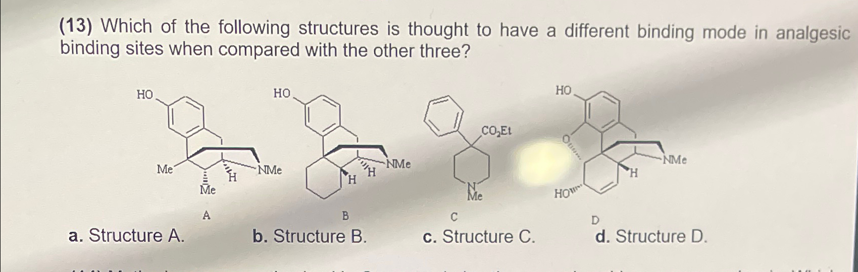 Solved (13) ﻿Which of the following structures is thought to | Chegg.com
