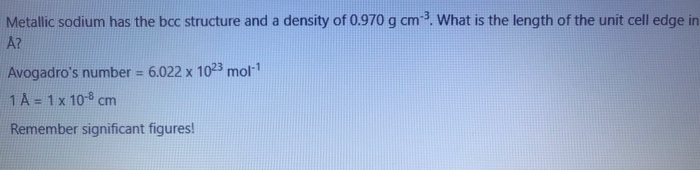Solved Metallic sodium has the bcc structure and a density | Chegg.com