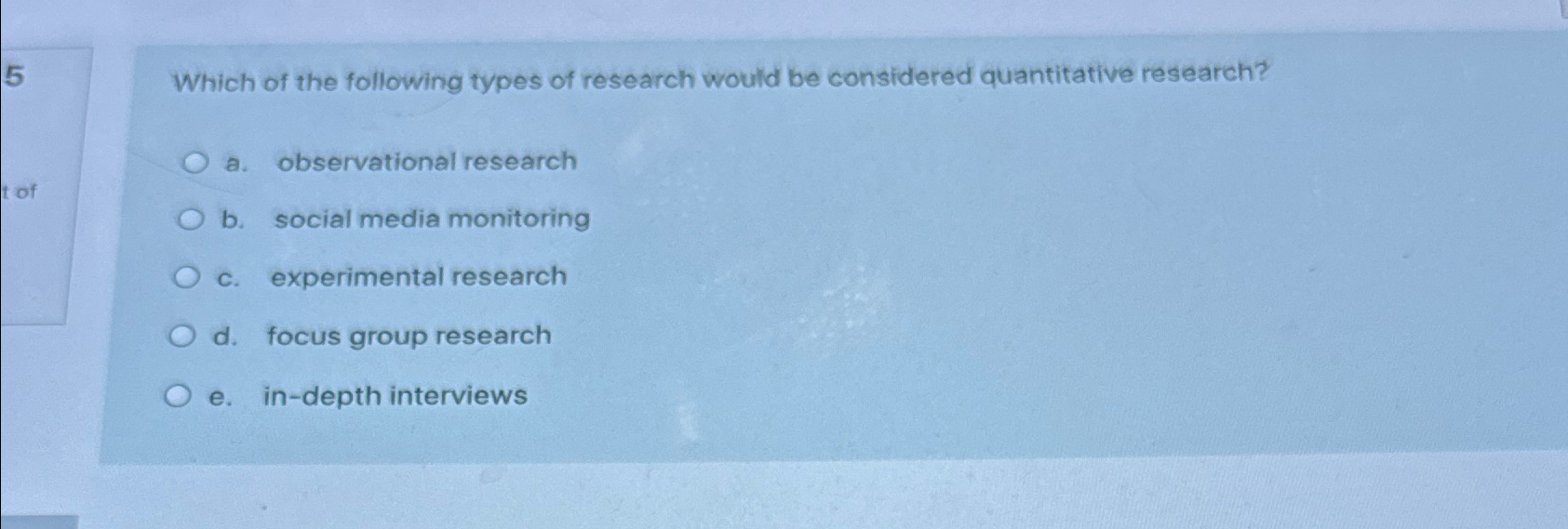 Solved 5 ﻿Which of the following types of research would be | Chegg.com