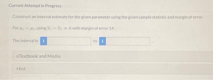 Solved Construct an interval estimate for the given | Chegg.com