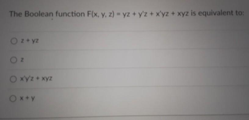 Solved The Boolean function F(x, y, z) = y2 + y'z + x'yz + | Chegg.com