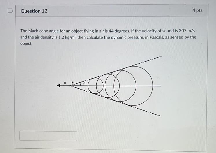 Solved Question 12 4 pts The Mach cone angle for an object | Chegg.com