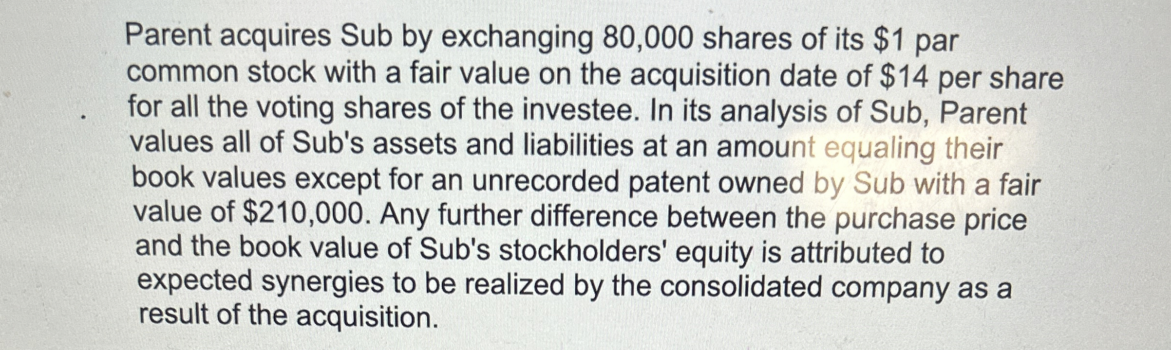Parent acquires Sub by exchanging 80,000 ﻿shares of | Chegg.com