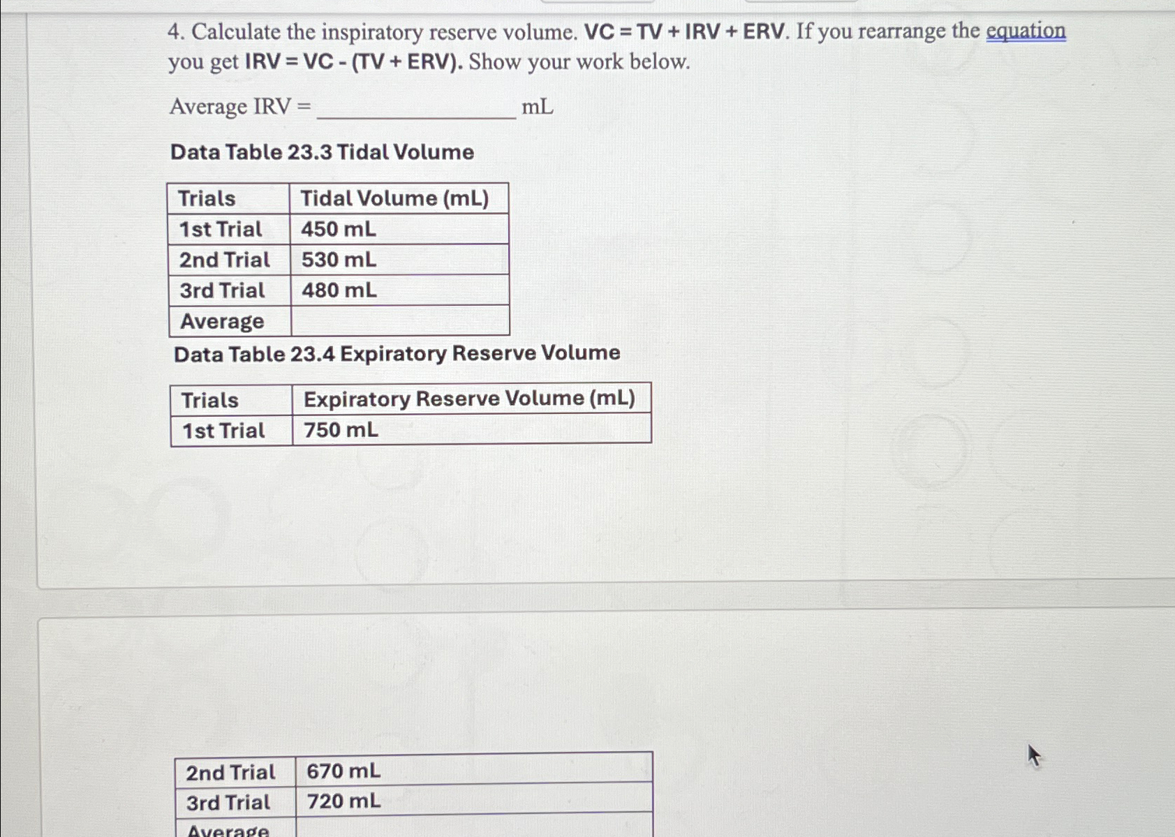 Calculate the inspiratory reserve volume. VC = ﻿TV + | Chegg.com